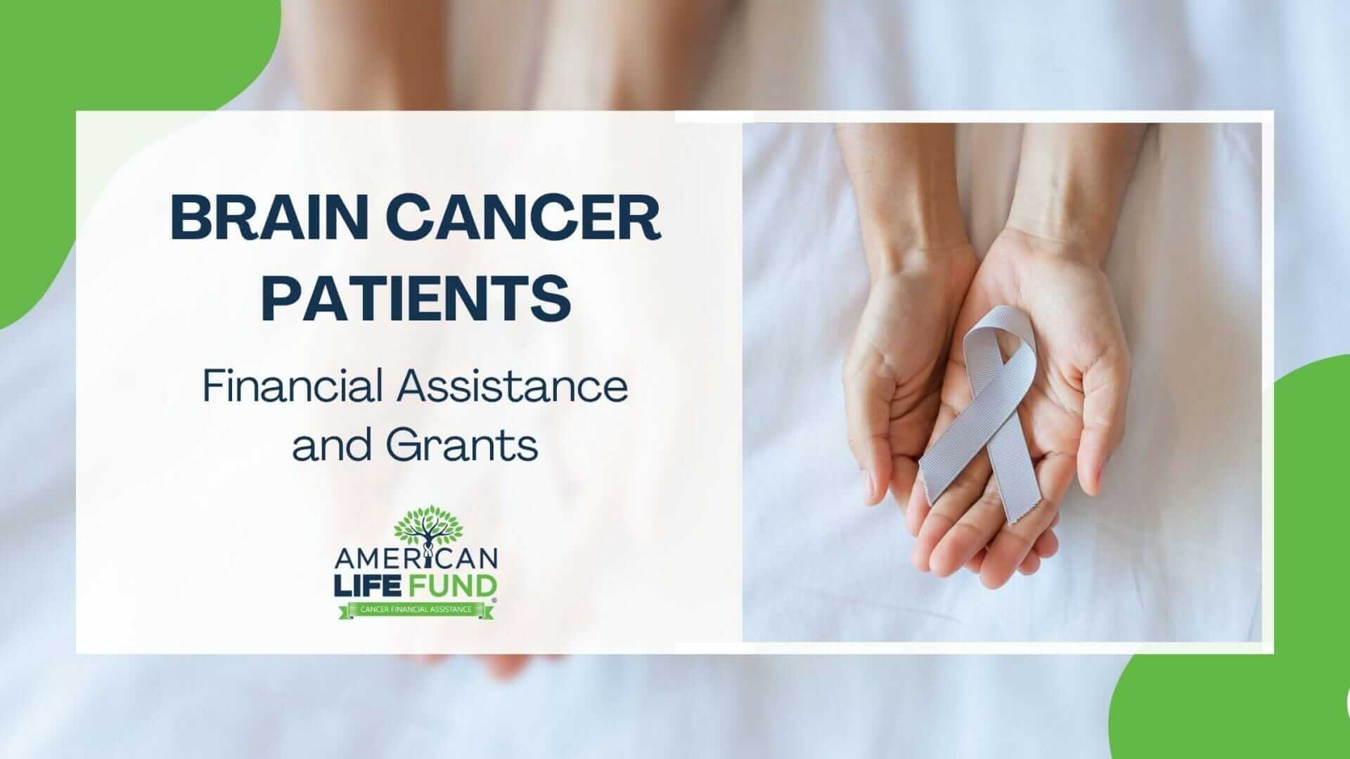 Financial Assistance For Brain Cancer Patients